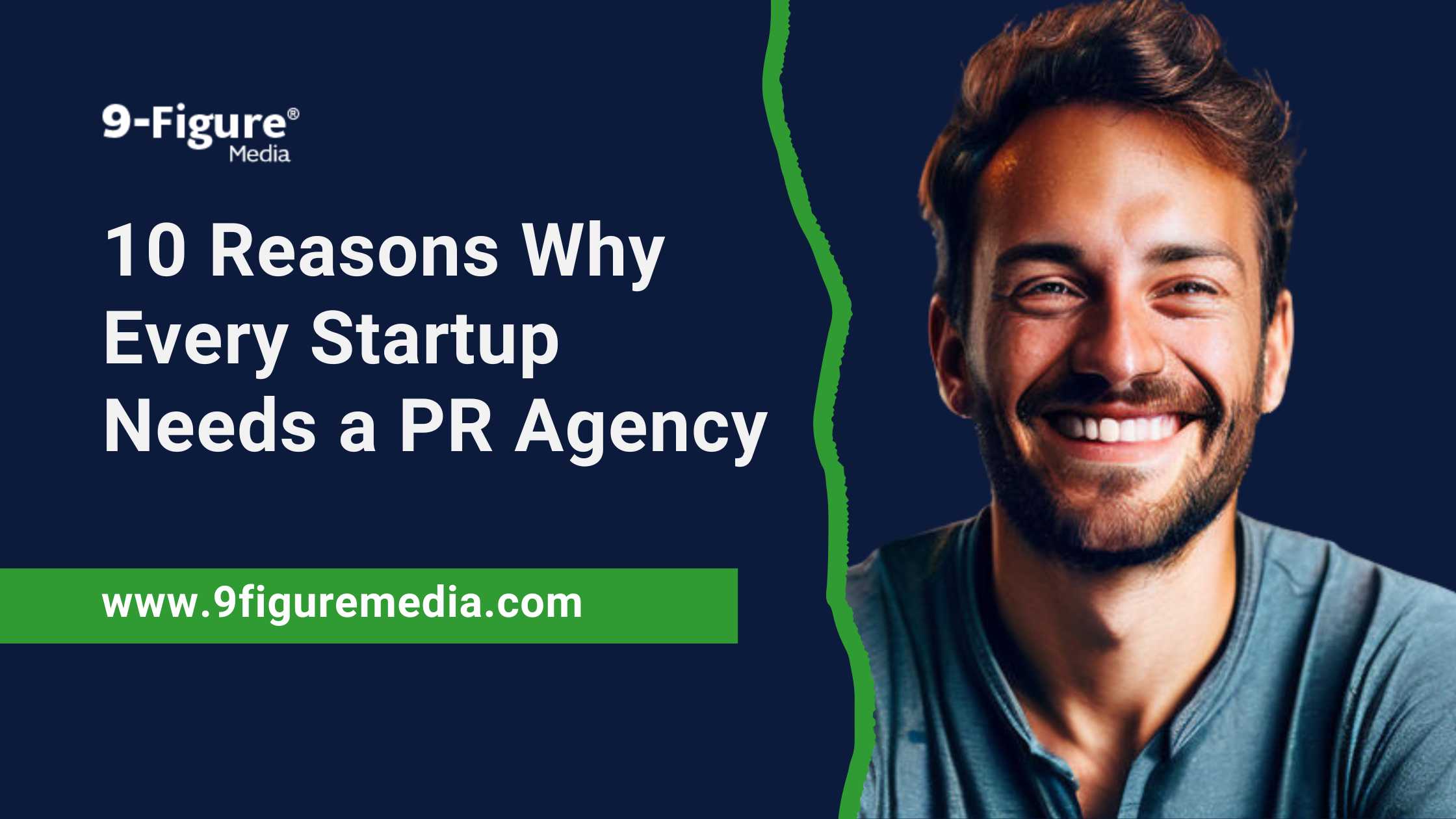 10 Reasons Why Every Startup Needs a PR Agency | 9-Figure Media® PR Agency